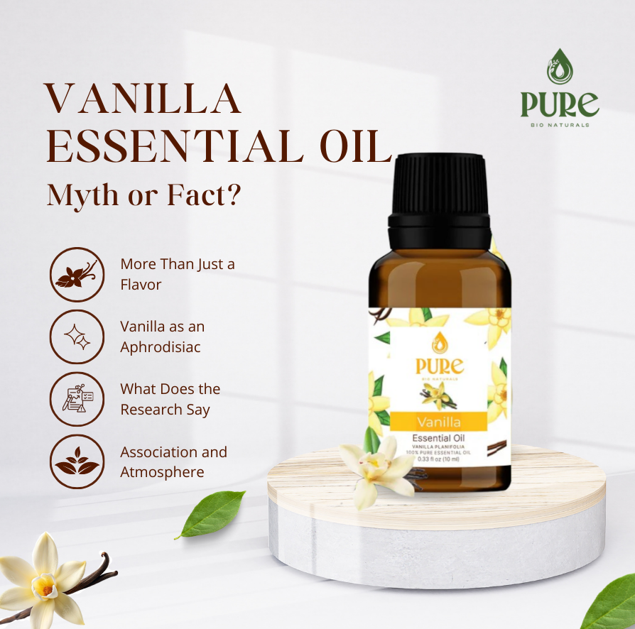 Vanilla Essential Oil for Intimacy: Myth or Fact?